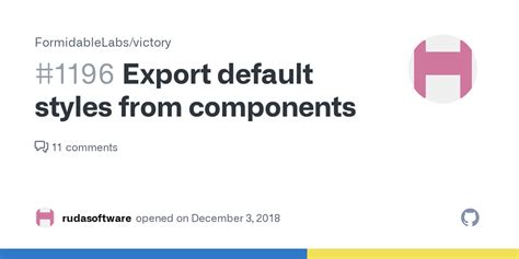 Export Default Styles From Components · Issue 1196 · Formidablelabs