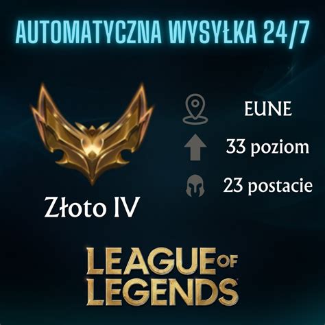 Konto Lol Eune Złoto 4 23 Postacie Aged Full Access Automat 15351848113 Oficjalne