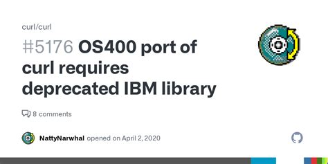 Os400 Port Of Curl Requires Deprecated Ibm Library · Issue 5176 · Curlcurl · Github