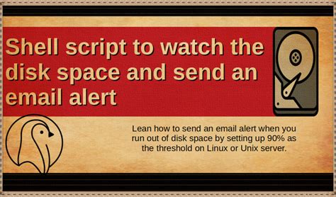 Shell Script To Watch The Disk Space And Send An Email Nixcraft