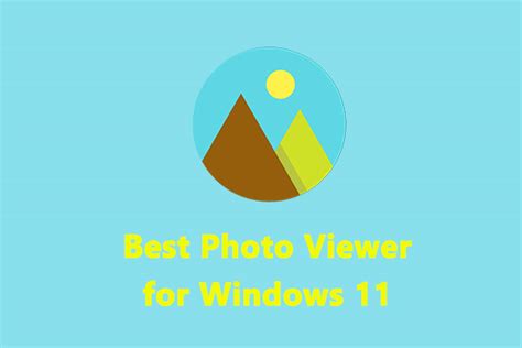 Best Photo Viewer For Windows 11 To View Your Images