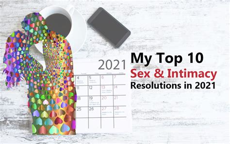 My Sex Resolutions For 20219 Intimacy Goals That Im Excited About