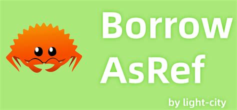 Understanding Borrow And Asref Traits In Rust Expert Guide Level Up Coding