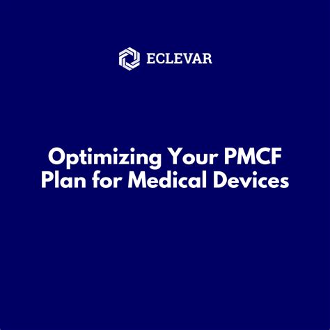 Optimizing Your Pmcf Plan For Medical Devices
