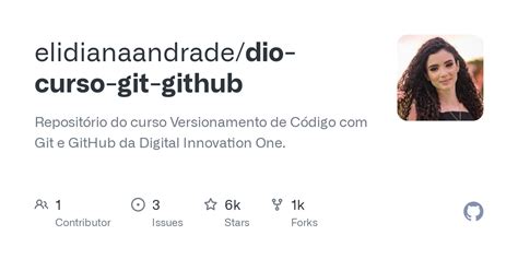 Dio Curso Git Github Materiais De Apoio 01 Visao Geral Do Curso E