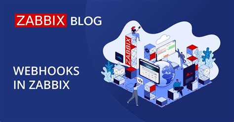 Zabbix On Linkedin Webhooks In Zabbix Zabbix Blog