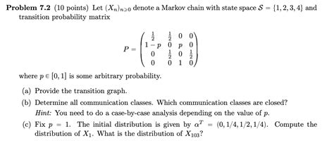 Solved Problem Points Let Xn Nzo Denote A Markov Chegg Com
