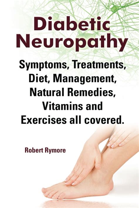 Diabetic Neuropathy Diabetic Neuropathy Symptoms Treatments Diet