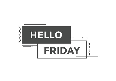 Hello Friday Colorful Label Sign Template Hello Friday Text Web