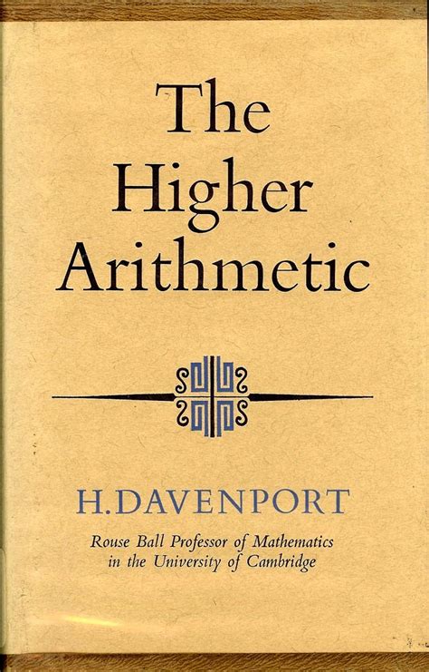 The Higher Arithmetic An Introduction To The Theory Of Numbers Davenport Harold