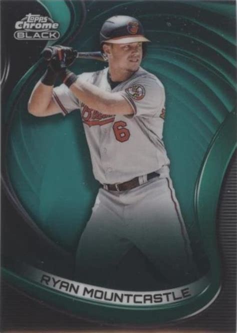 2022 Topps Chrome Black Green Refractor 21 Ryan Mountcastle 99 For