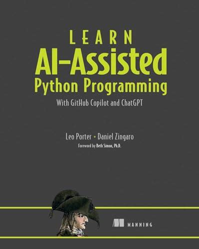 Learn Ai Assisted Python Programming With Github Copilot And Chatgpt