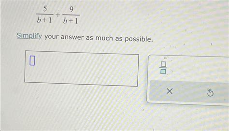 Solved 5b 1 9b 1simplify Your Answer As Much As Possible