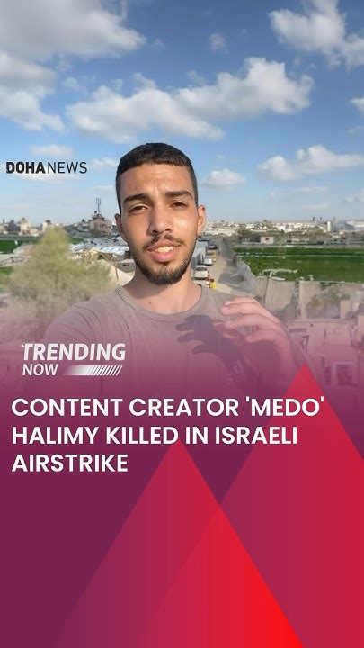 Content Creator ‘medo Halimy Killed In Israeli Airstrike Youtube