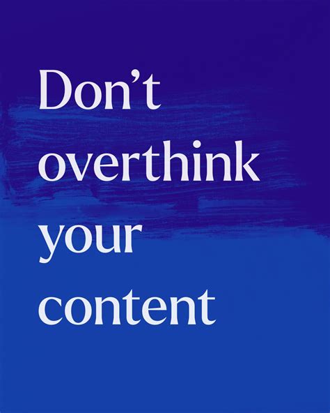 Alex Mimms On Linkedin Its Hard Not To Overthink Content Content Doesnt Have To Be Perfect