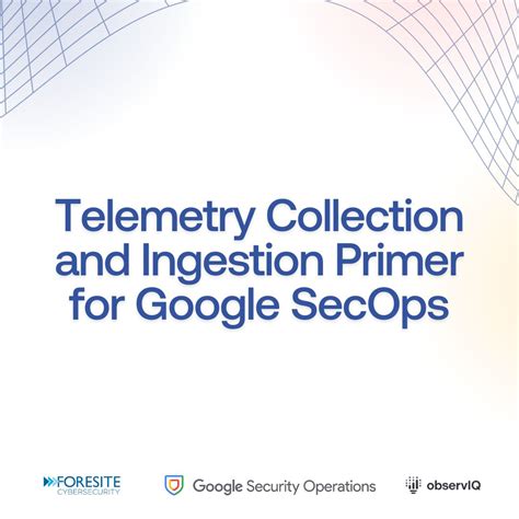 Secops Cybersecurity Telemetrypipeline Bindplane
