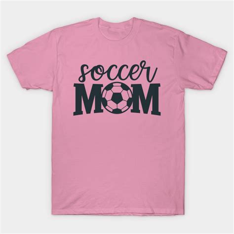 Soccer Mothers Day Mothers Day T Shirt Teepublic