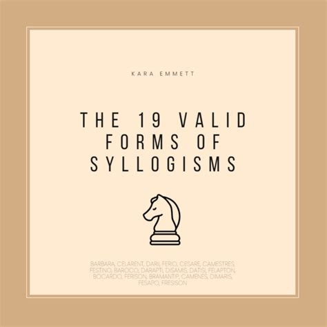 19 Valid Forms Of Syllogisms Kara Emmett