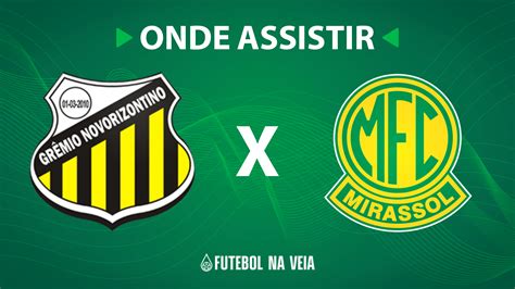 Novorizontino X Mirassol Onde Assistir Ao Vivo Horário Do Jogo E