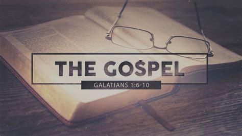 The Gospel Galatians 1 6 10 YouTube
