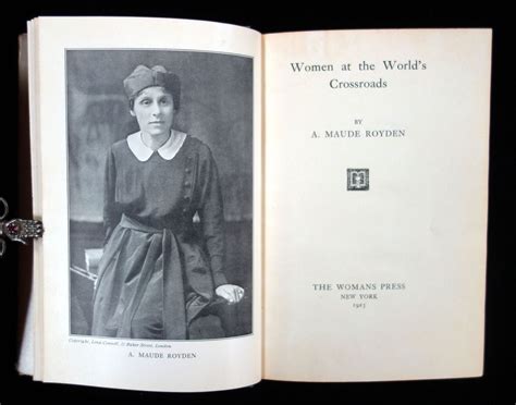 Women At The Worlds Crossroads A Maude Royden The Womans Press New