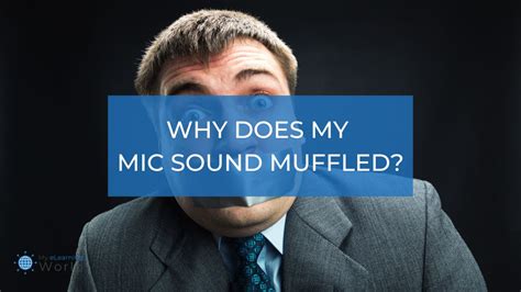 Why Does My Mic Sound Muffled Common Causes And Solutions
