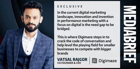 Exclusive Digimazes Vatsal Rajgor On Innovation And Invention In Performance Marketing