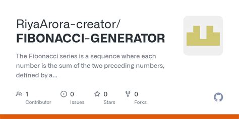 Github Riyaarora Creatorfibonacci Generator The Fibonacci Series Is