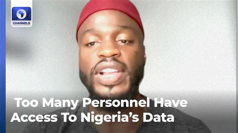 Too Many Personnel Have Access To Nigerias Sensitive Data Scholar