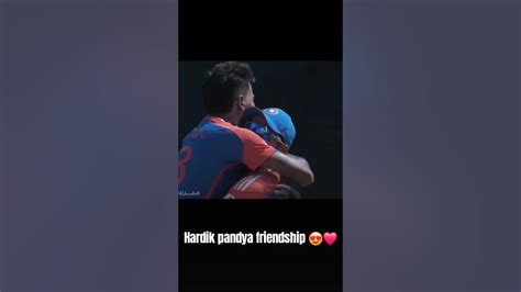 Hardik Pandya Friendship 😍 ️ Youtube