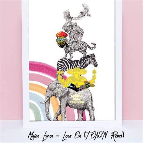 Stream Major Lazer Lean On feat MØ DJ Snake TONIN Remix by