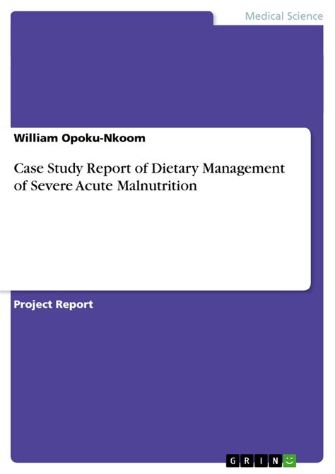 Case Study Report Of Dietary Management Of Severe Acute Malnutrition