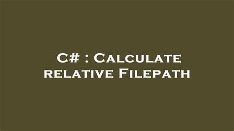 C Calculate Relative Filepath YouTube