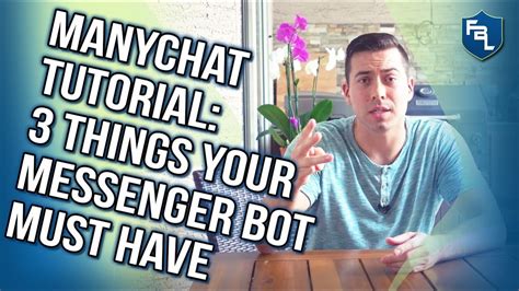 Manychat Tutorial 3 Things Your Messenger Bot Must Have Youtube