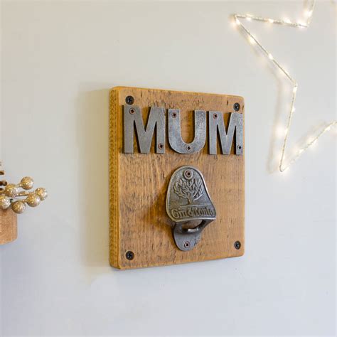 Mum Reclaimed Wood Bottle Opener By Möa Design