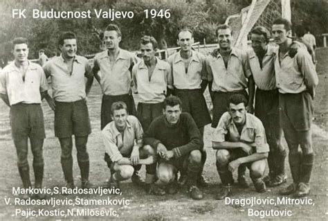 Budućnost Valjevo 1946 Istorija Ex Yu Fudbala