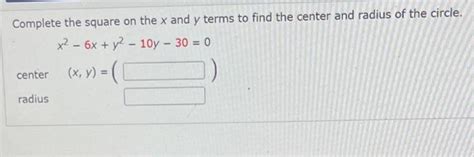 Solved Complete The Square On The X And Y Terms To Find The