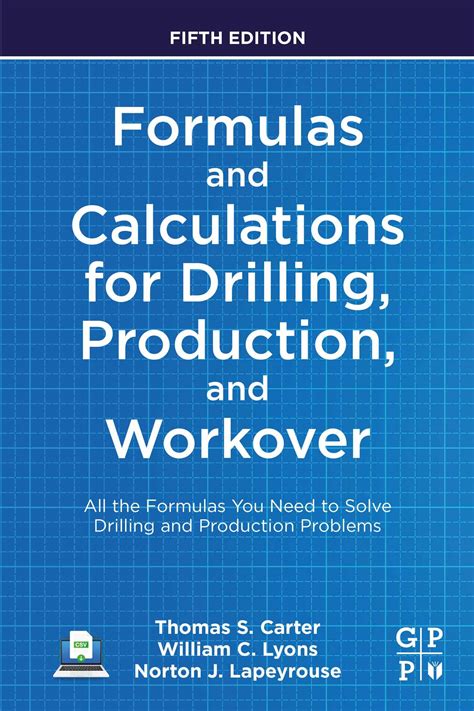 Formulas And Calculations For Drilling Production And Workover All The Formulas You Need To