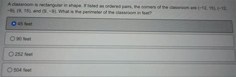 Solved A Classroom Is Rectangular In Shape If Listed As Ordered Pairs