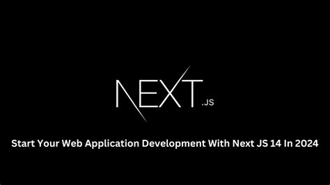 With Nextjs Start Your Web Application Development Journey Medium
