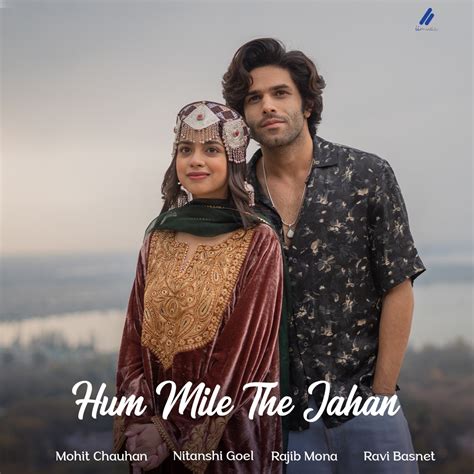 ‎hum Mile The Jahan Single Album By Mohit Chauhan Apple Music