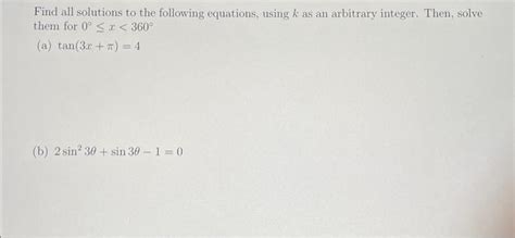 Solved Find all solutions to the following equations, using | Chegg.com
