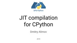 JIT Compilation For CPython PPT