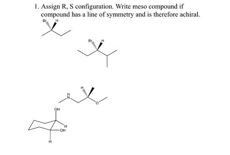 solved 1 assign r s configuration write meso compound if