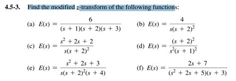 Solved 4 5 3 Find The Modified Z Transform Of The Following Chegg