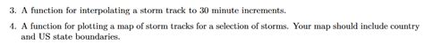 solved 3 a function for interpolating a storm track to 30