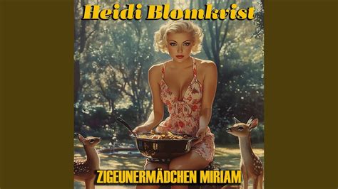 Zigeunermädchen Miriam Youtube