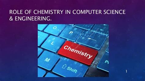 Chemistry In Computer Science And Engineering