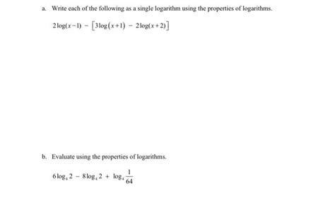 Solved A Write Each Of The Following As A Single Logarithm Chegg