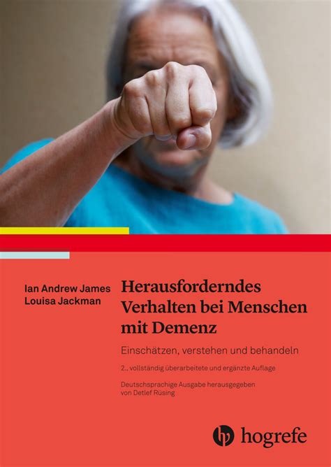 Herausforderndes Verhalten bei Menschen mit Demenz 2019 Einschätzen